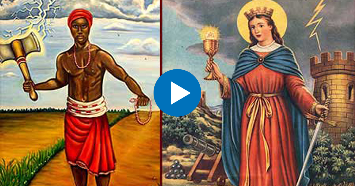 En Cuba Santa Bárbara es Changó y viceversa